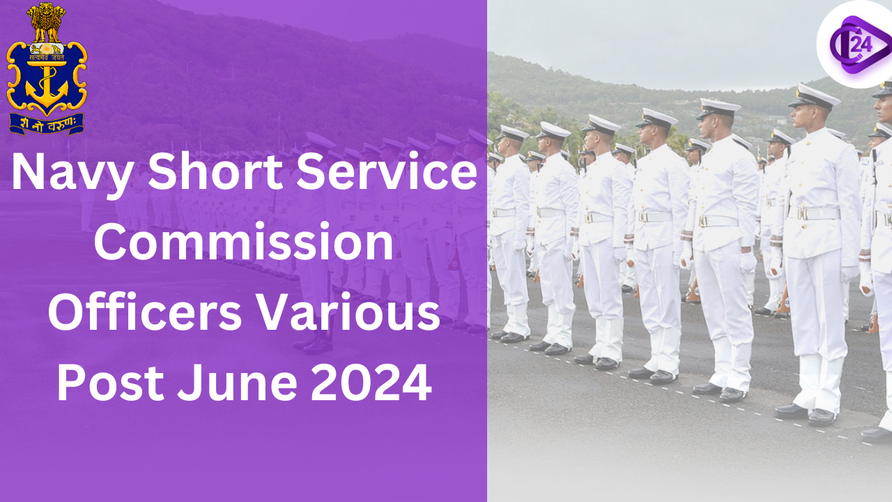 Navy Short Service Commission Officers Various Post June 2024