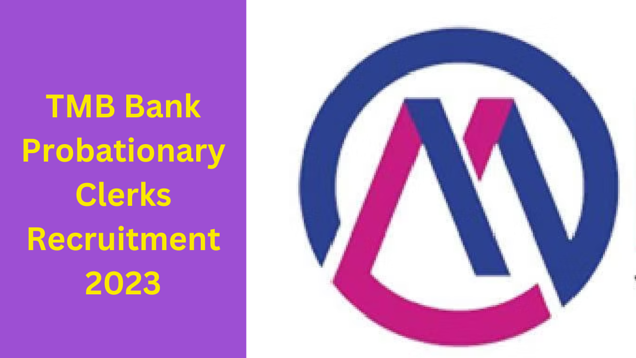 TMB Bank Probationary Clerks Recruitment 2023