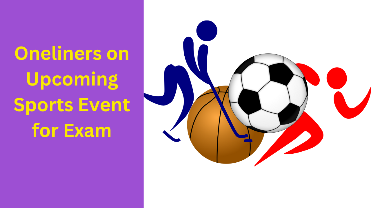 Oneliners on Upcoming Sports Event for Exam