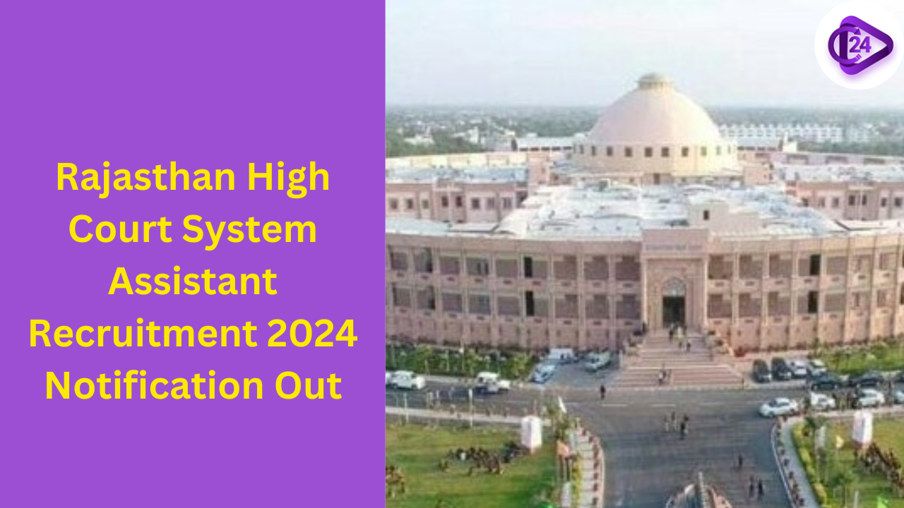 Rajasthan High Court System Assistant Recruitment 2024 Notification Out