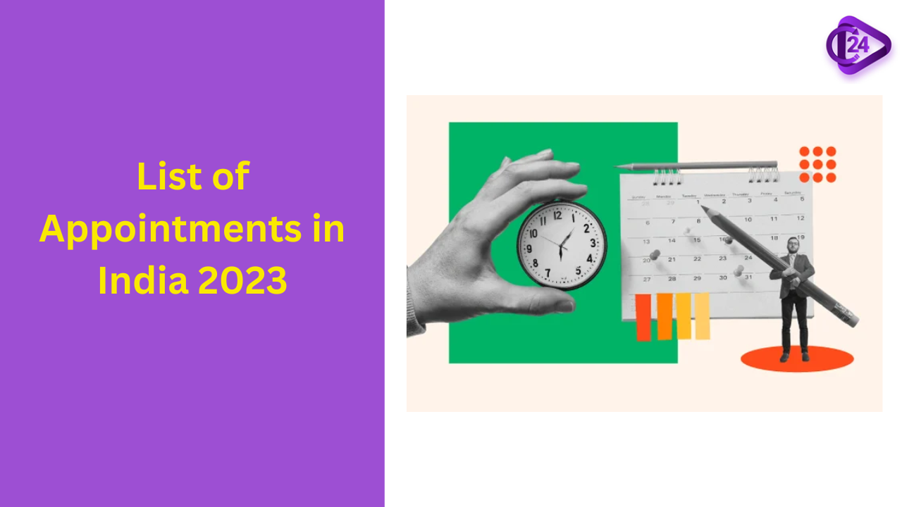 List of Appointments in India 2023